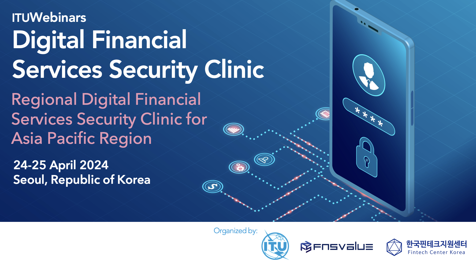 Regional Digital Financial Services Security Clinic for Asia Pacific Region